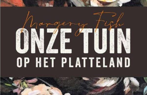 Onze tuin op het platteland – De Tuin in vier seizoenen
